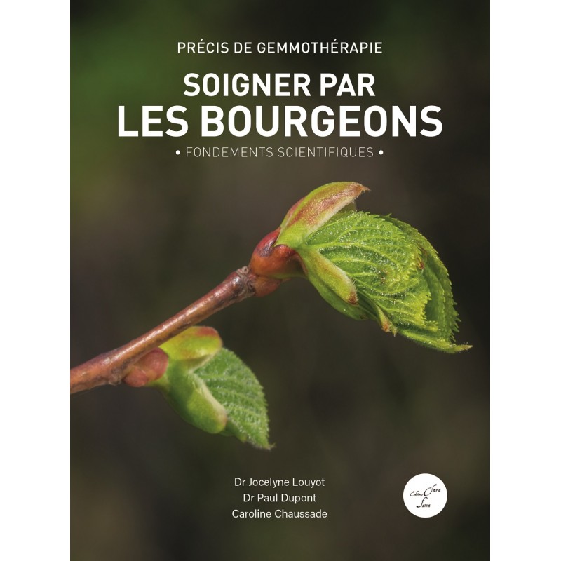 Soigner par les bourgeons - PRÉCIS DE GEMMOTHERAPIE